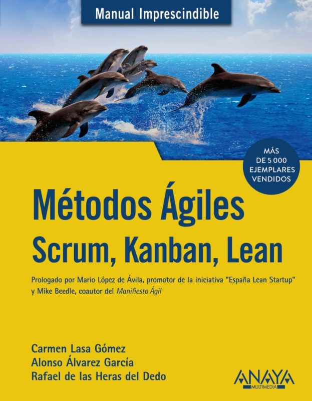 Métodos ágiles del Siglo XXI : Scrum, Kanban, Lean