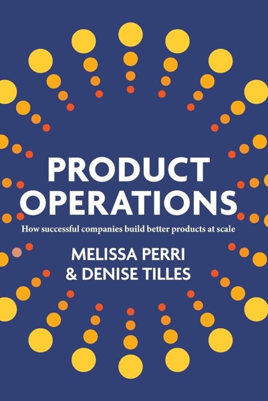 Product Operations: Guía para Mejorar Procesos y Productos