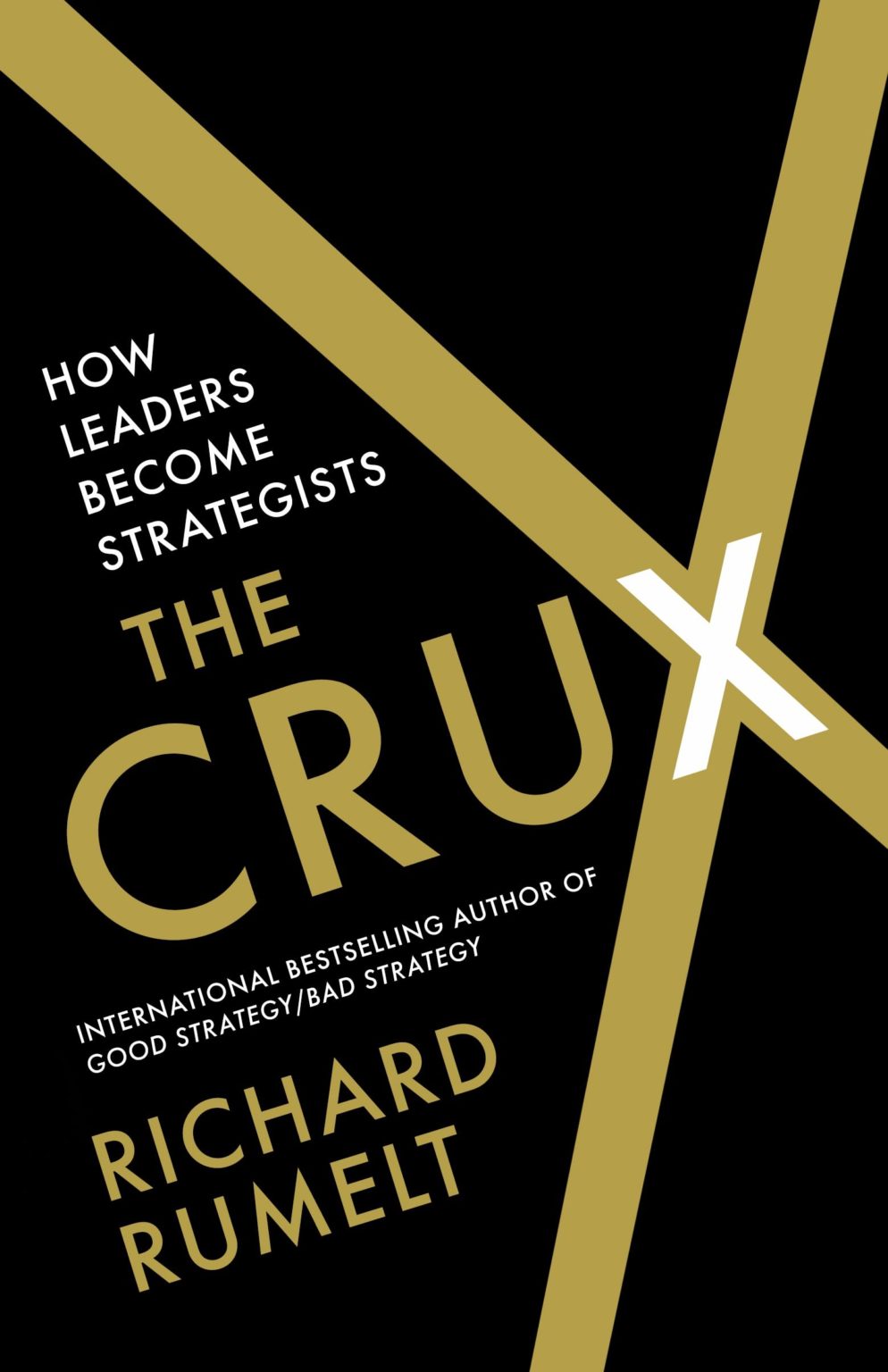 ‘The Crux’ de Richard Rumelt o Cómo los líderes se convierten en estrategas