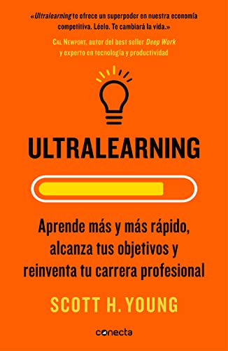 Aprende más, más rápido: ‘Ultralearning’ de Scott H. Young