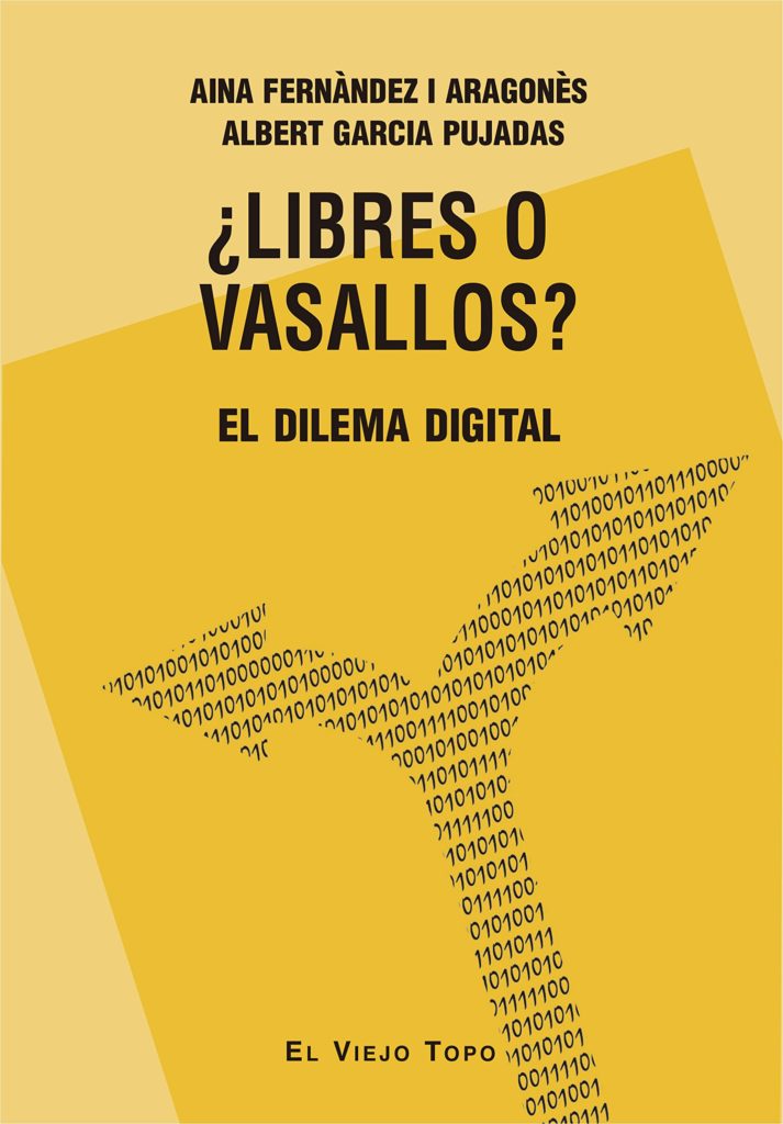 Las 10 ideas esenciales del libro ¿Libres o vasallos? el dilema digital
